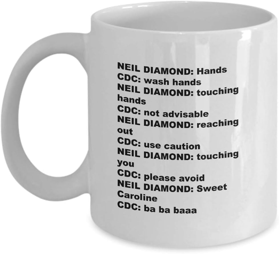 Stay Healthy tips Funny Neil Diamond song Gift Novelty Coffee Mug Funny ...