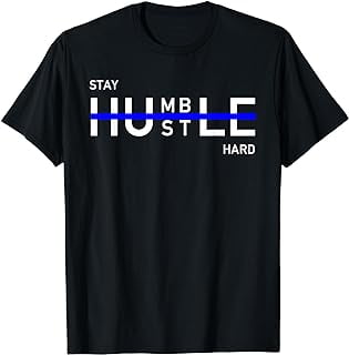 Stay Humble & Hustle Hard Entrepreneur Hustler T-Shirt - Walmart.com