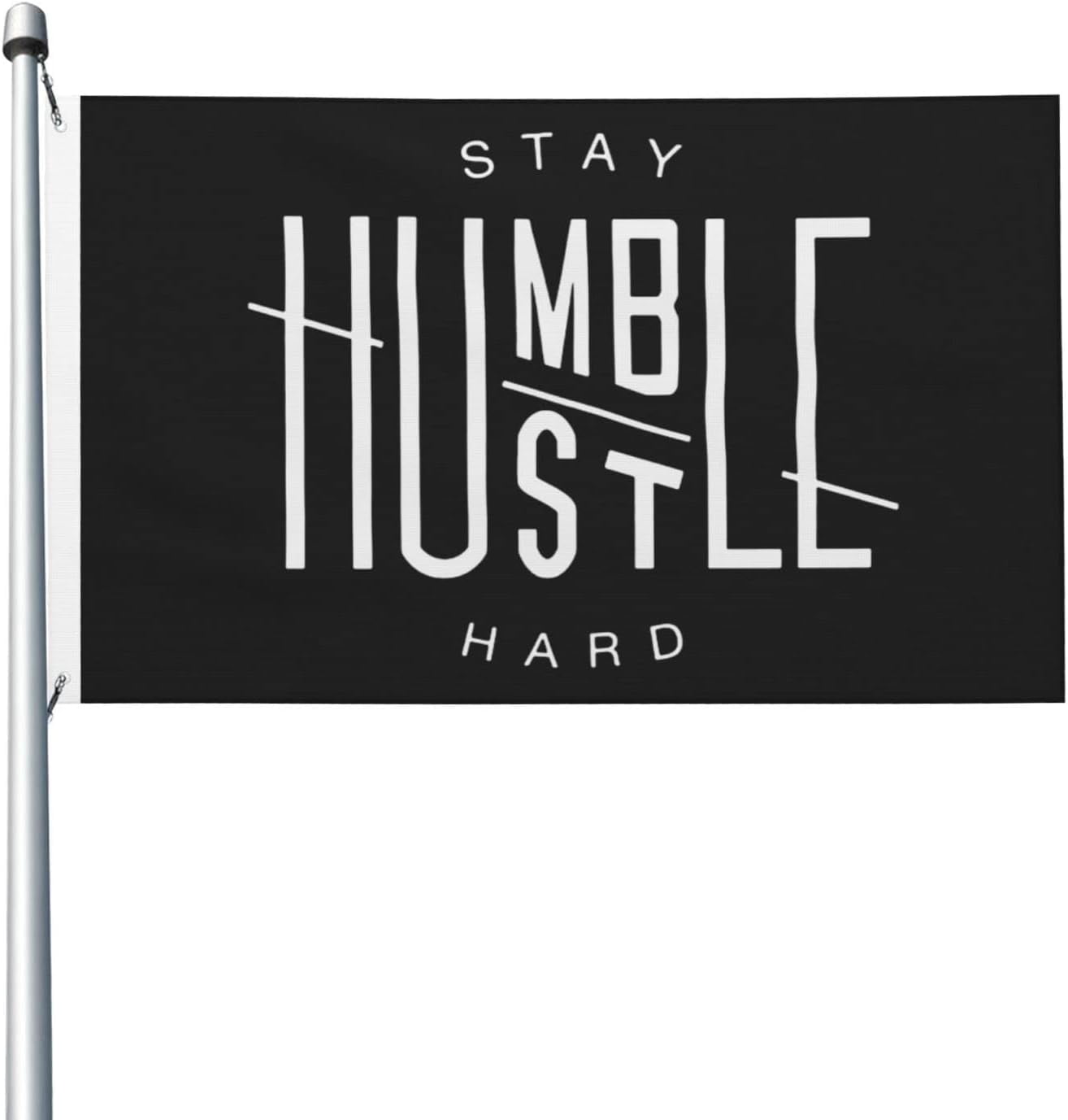Stay Humble Hustle Hard Flag 3x5 Ft Outdoor Decoration Banner Yard Flag ...