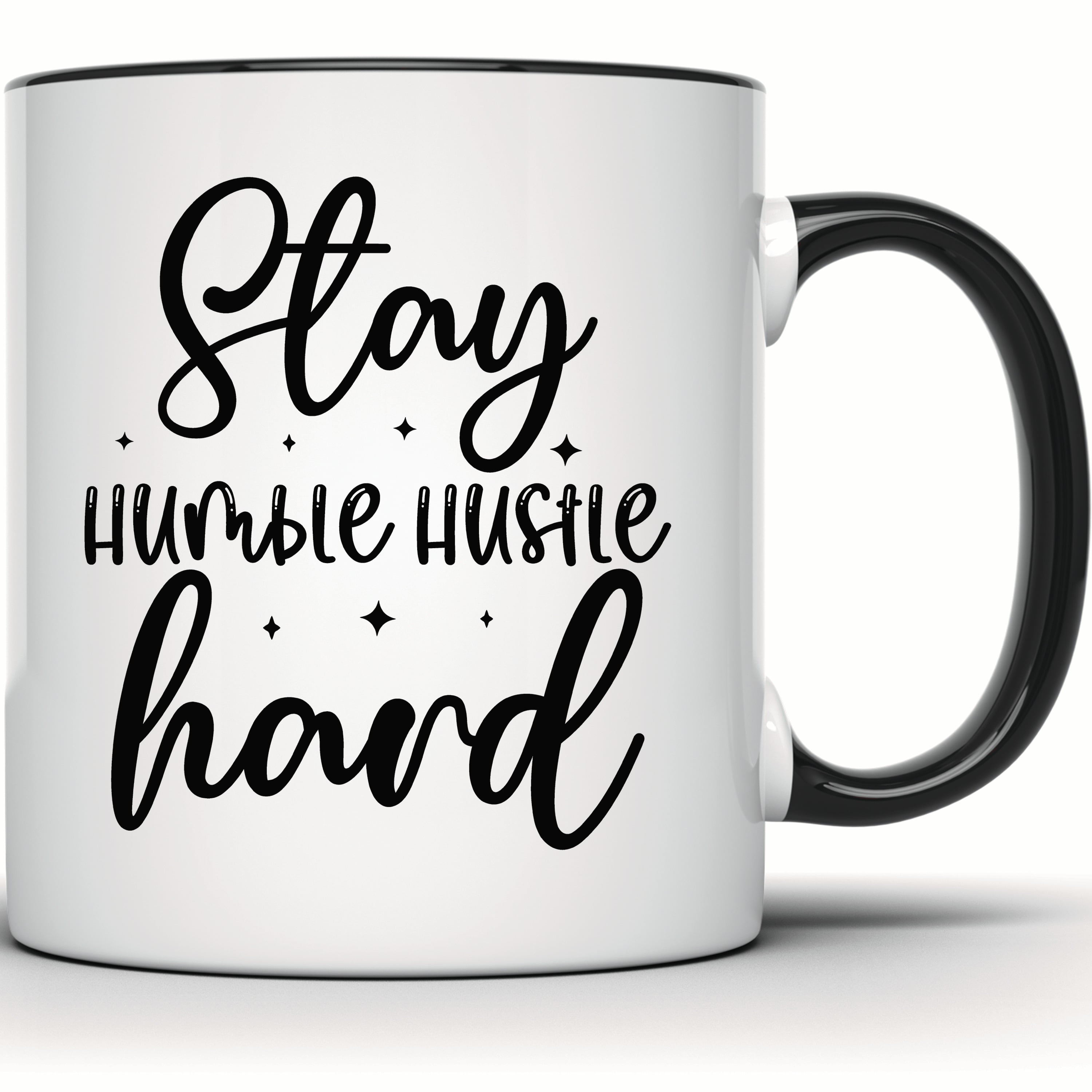 Stay Humble Hustle Hard Mug, Motivational Coffee Mug, Inspirational ...