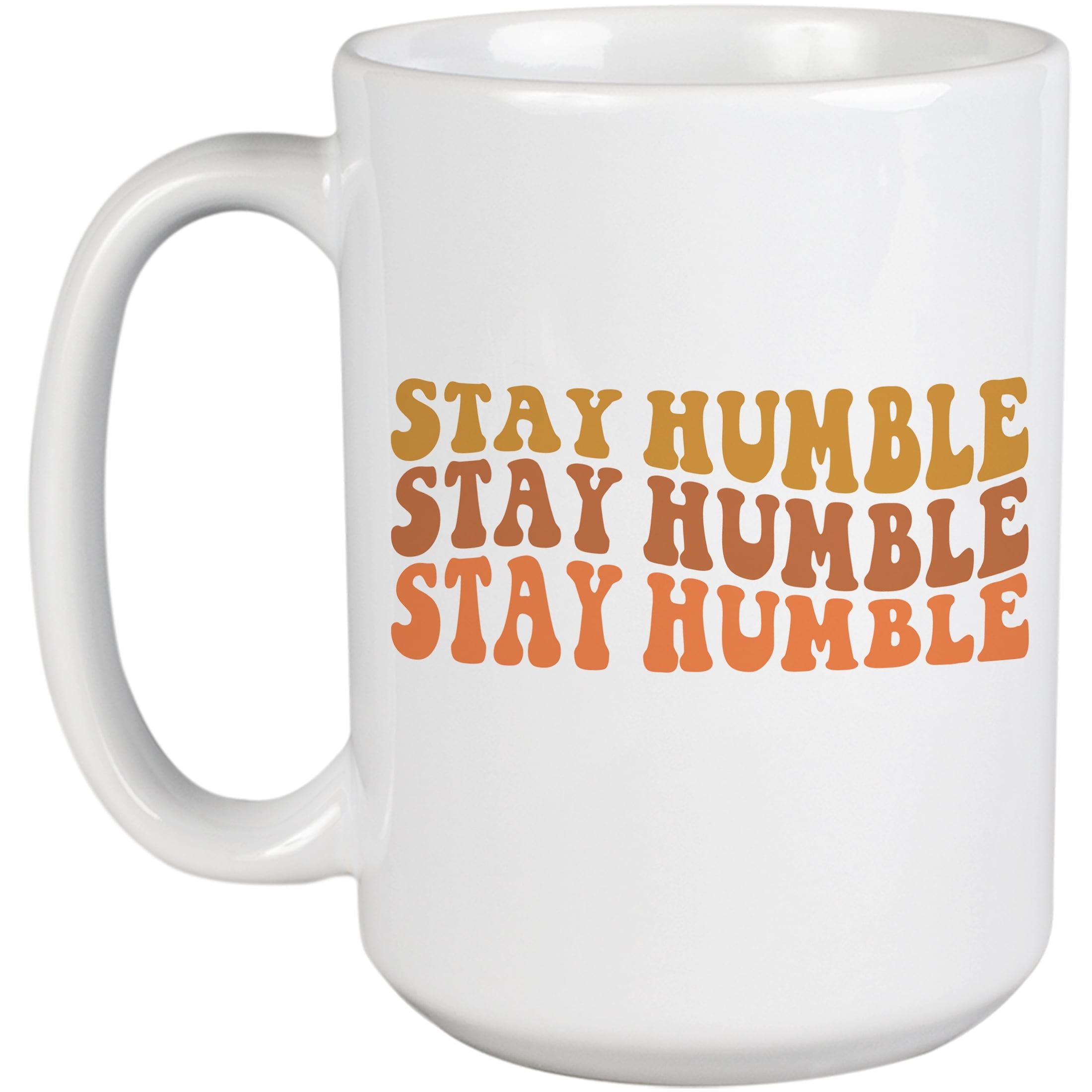 Stay Humble, Quote on Humility, Groovy Retro Wavy Text Merch Gift ...