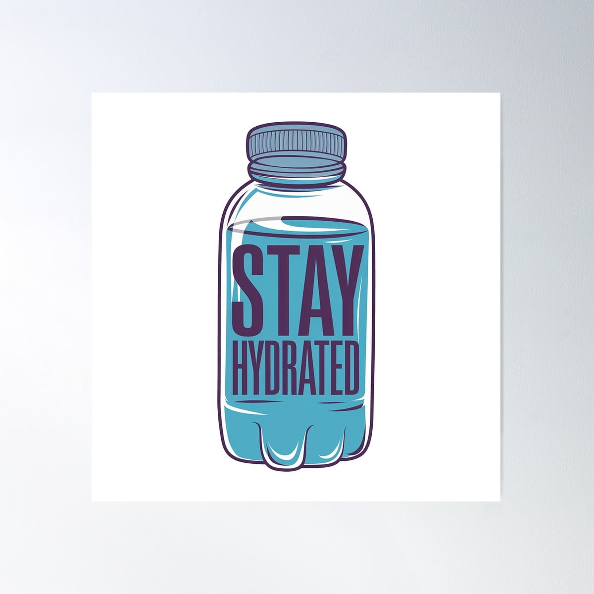 Stay Hydrated Poster Wall Art, Modern Wall Decor For Living Room ...