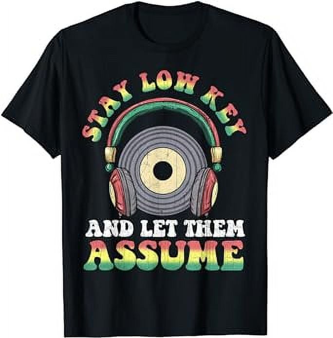 Stay Low Key and Let Them Assume Pride Colors LGBTQ+ Downlow T-Shirt ...