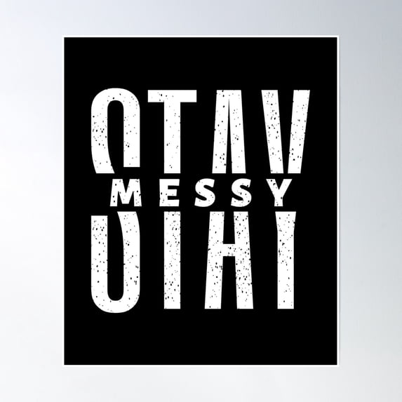 Stay Messy | Busy Life | Less Time More Work Poster Wall Art, Modern ...
