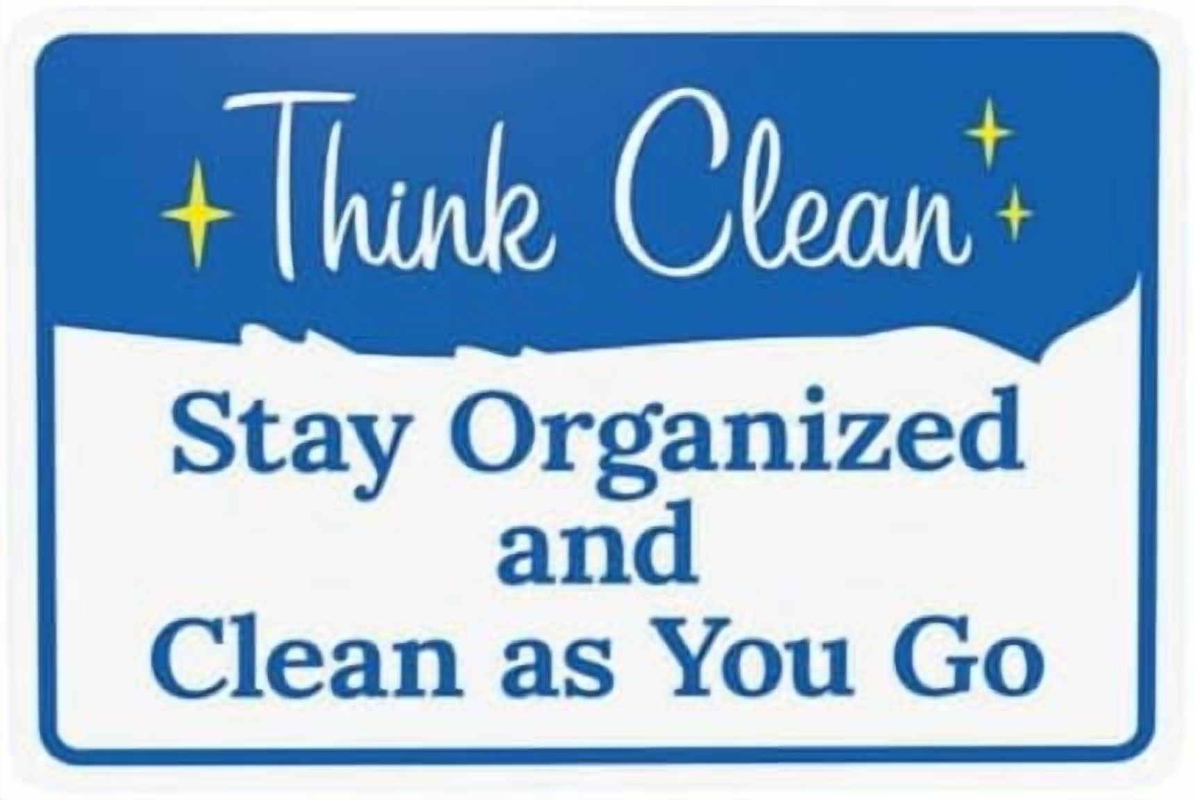 Stay Organized And Clean As You Go Warning Sign, Door Security Metal ...
