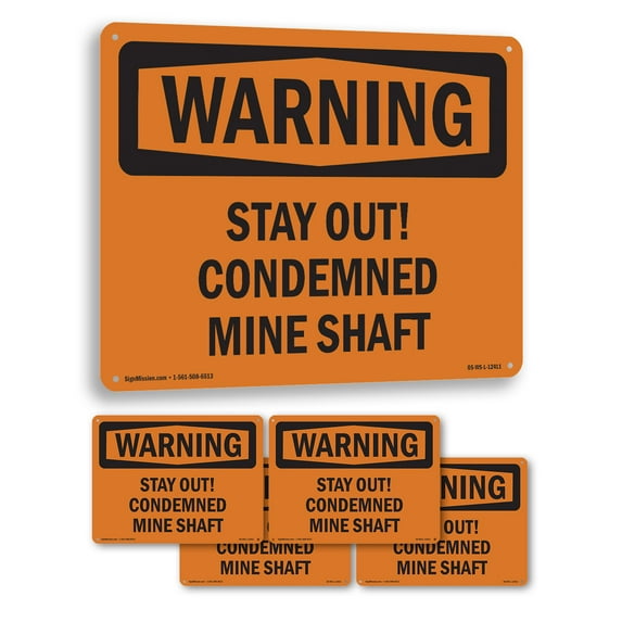 Stay Out! Condemned Mine Shaft OSHA WARNING Rigid Plastic Sign 24 Inch ...