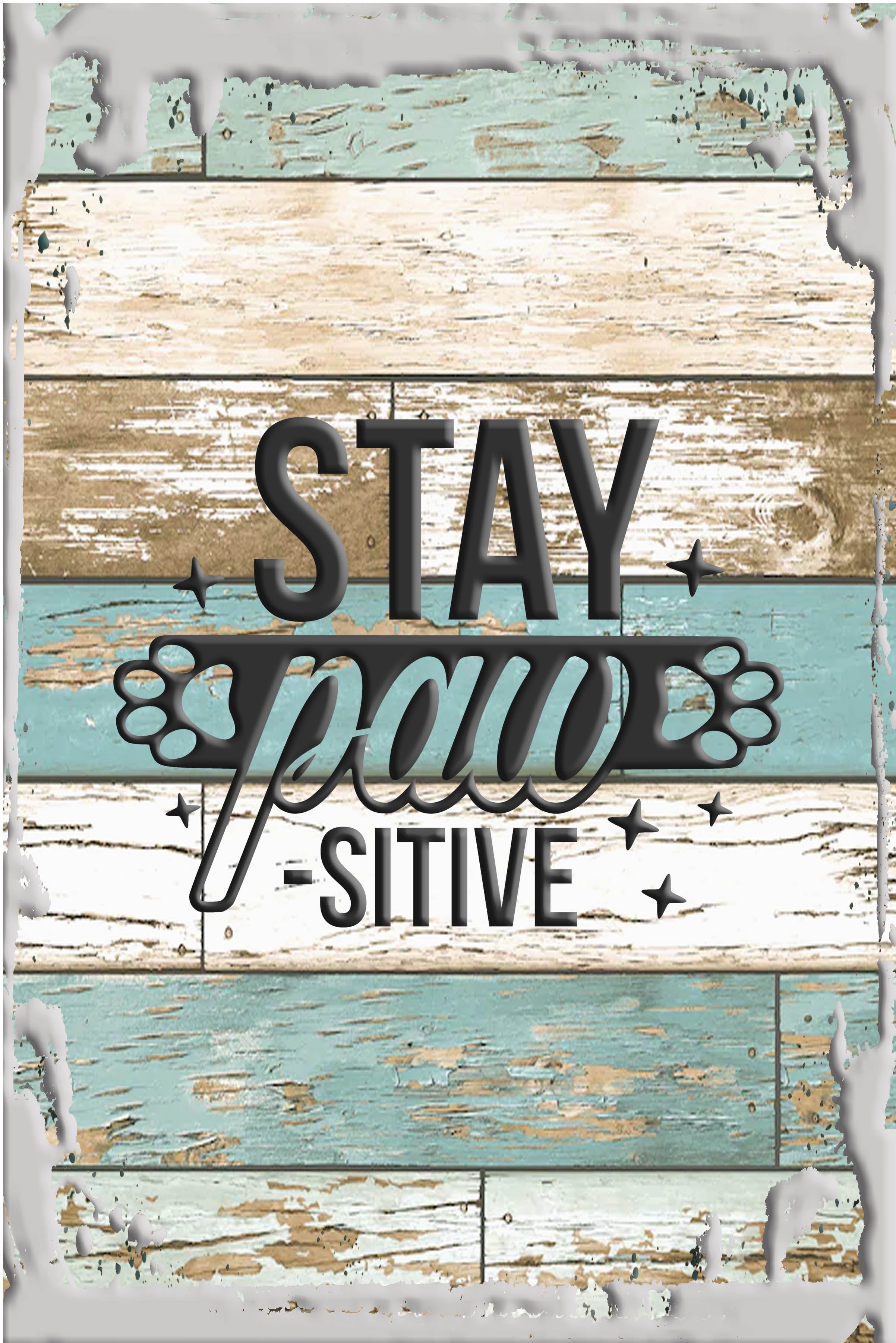 Stay Paw-sitive Positive Attitude Puppy Pun Animal Lover White Wall Art ...