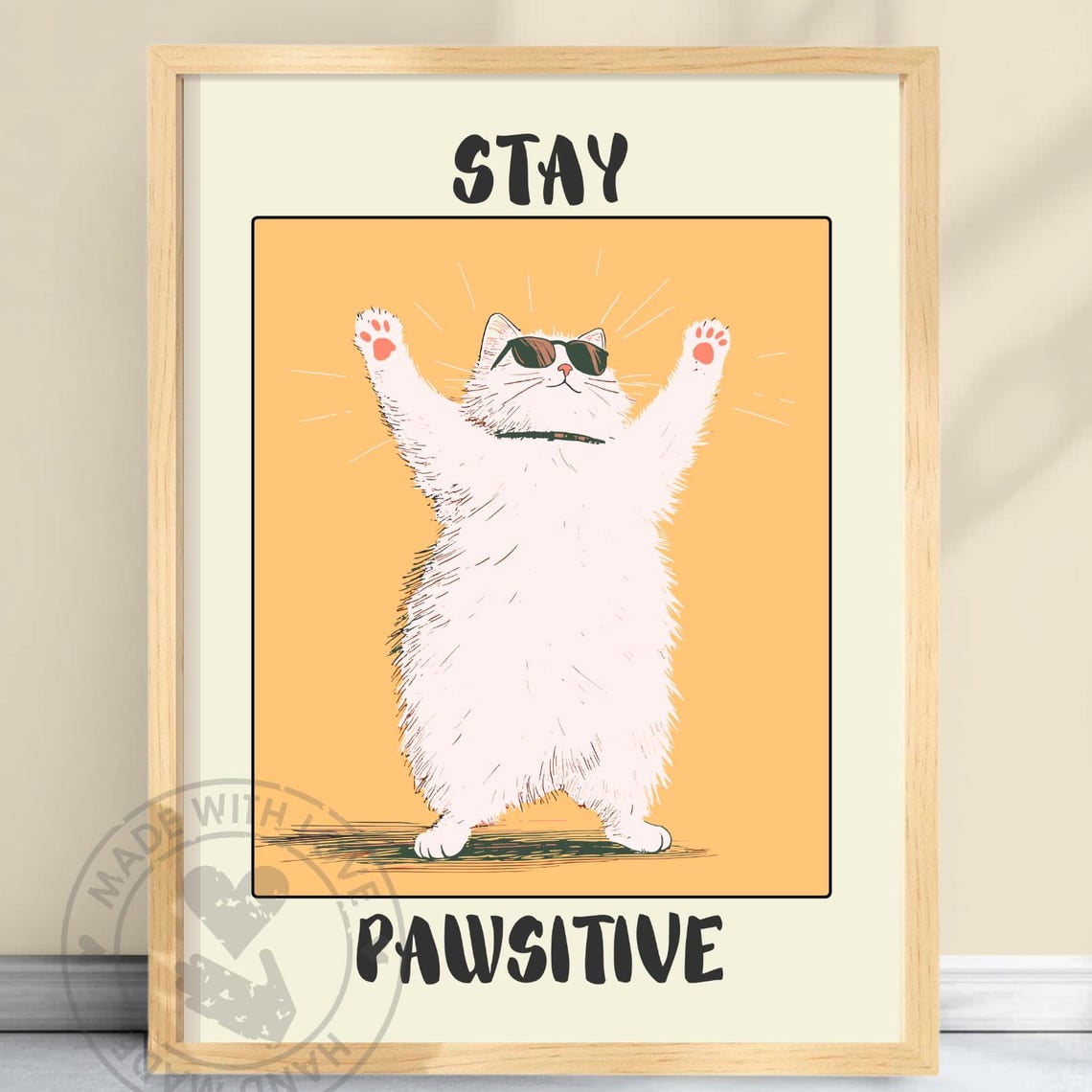 Stay Pawsitive – Funny Cat Poster, Cute Motivational Wall Art, Quirky ...