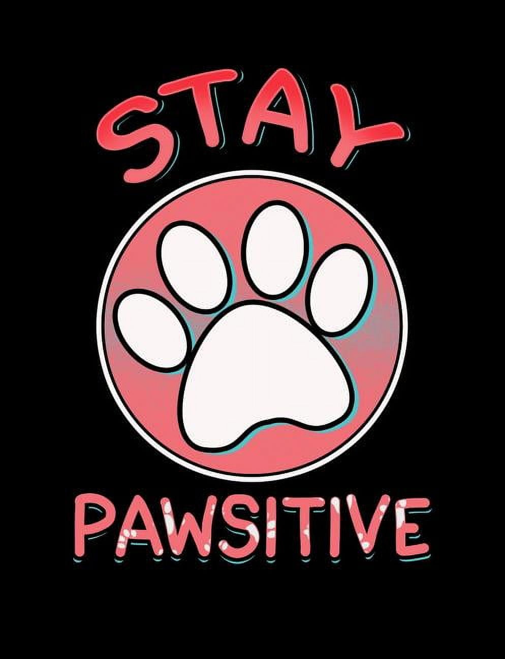 Stay Pawsitive: Funny Quotes and Pun Themed College Ruled Composition ...