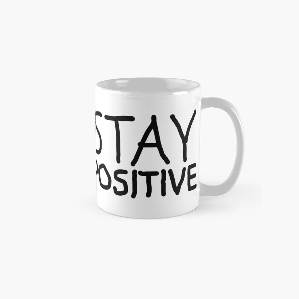 Stay Positive Bold Typography Inspirational Quote Classic Mug - Walmart.com