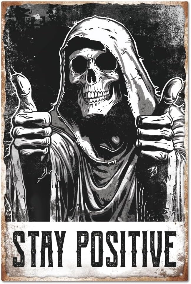 "Stay Positive" Funny Skeleton Thumb Up Metal Tin Sign Positive Death ...
