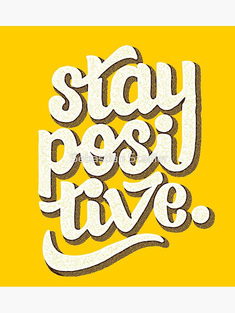 Stay Positive - Hand Lettering Retro Type Design Poster Framed-unframed ...