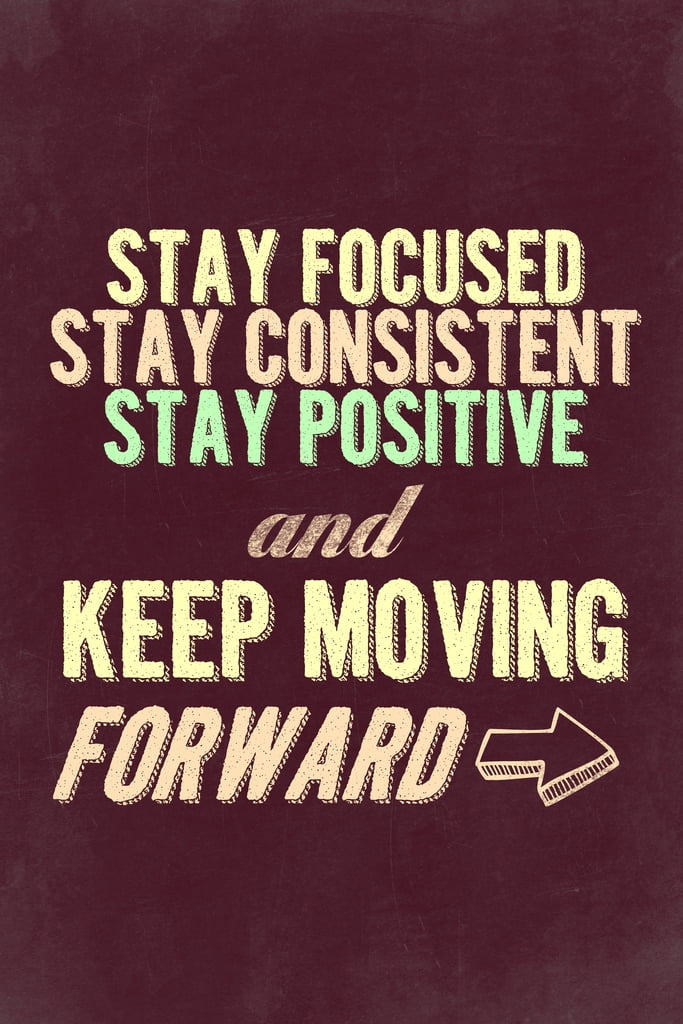 Stay Positive Keep Moving Forward Maroon Motivational Cool Wall Art ...