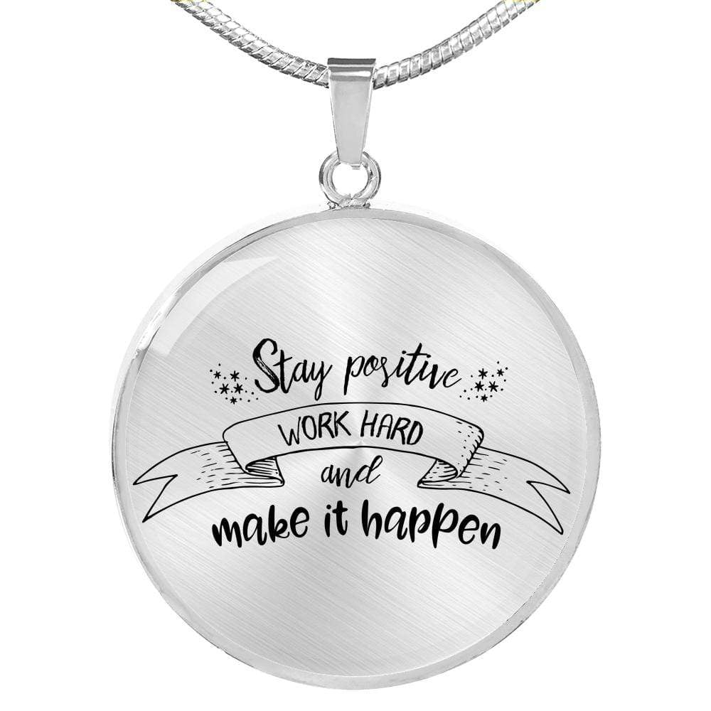 Stay Positive Motivational Necklace Stainless Steel or 18k Gold Circle ...
