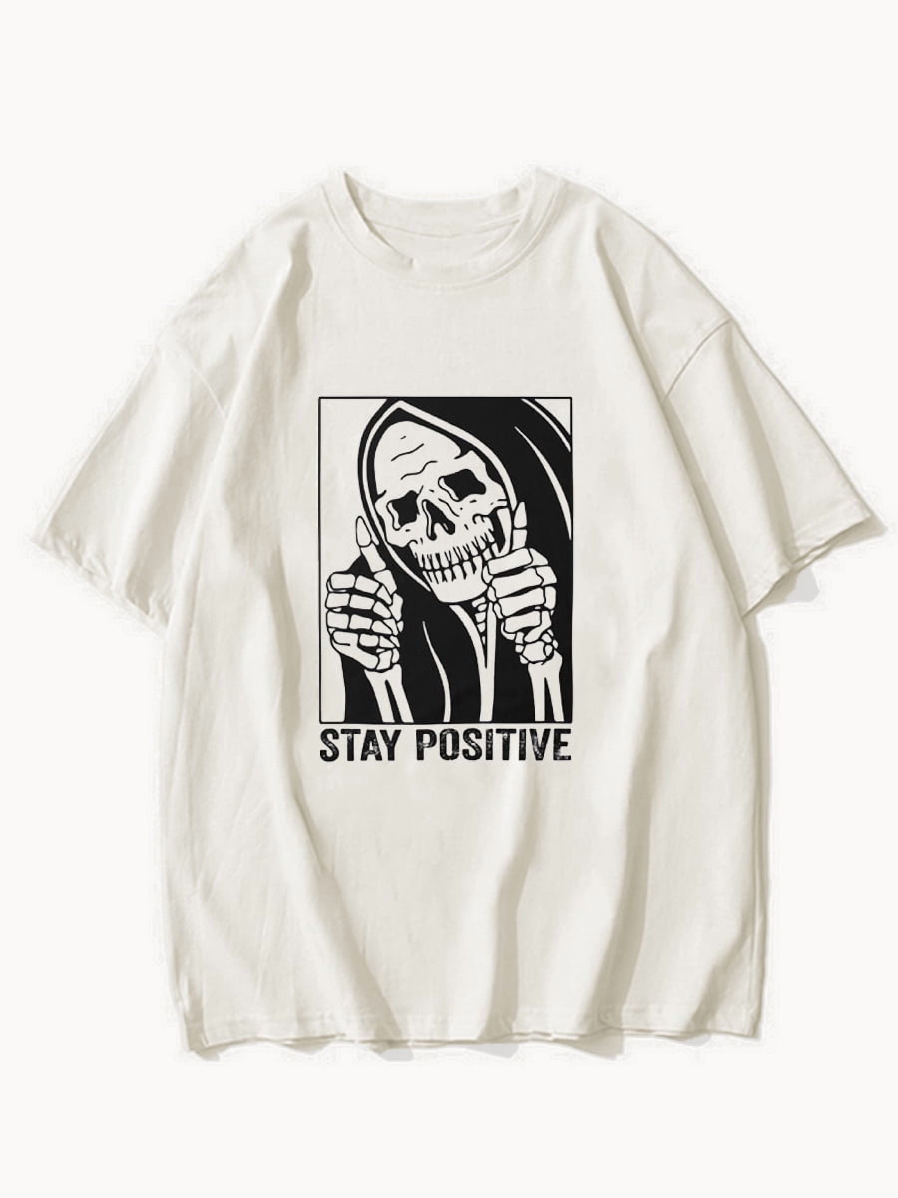 Stay Positive Skeleton Shirt - Walmart.com
