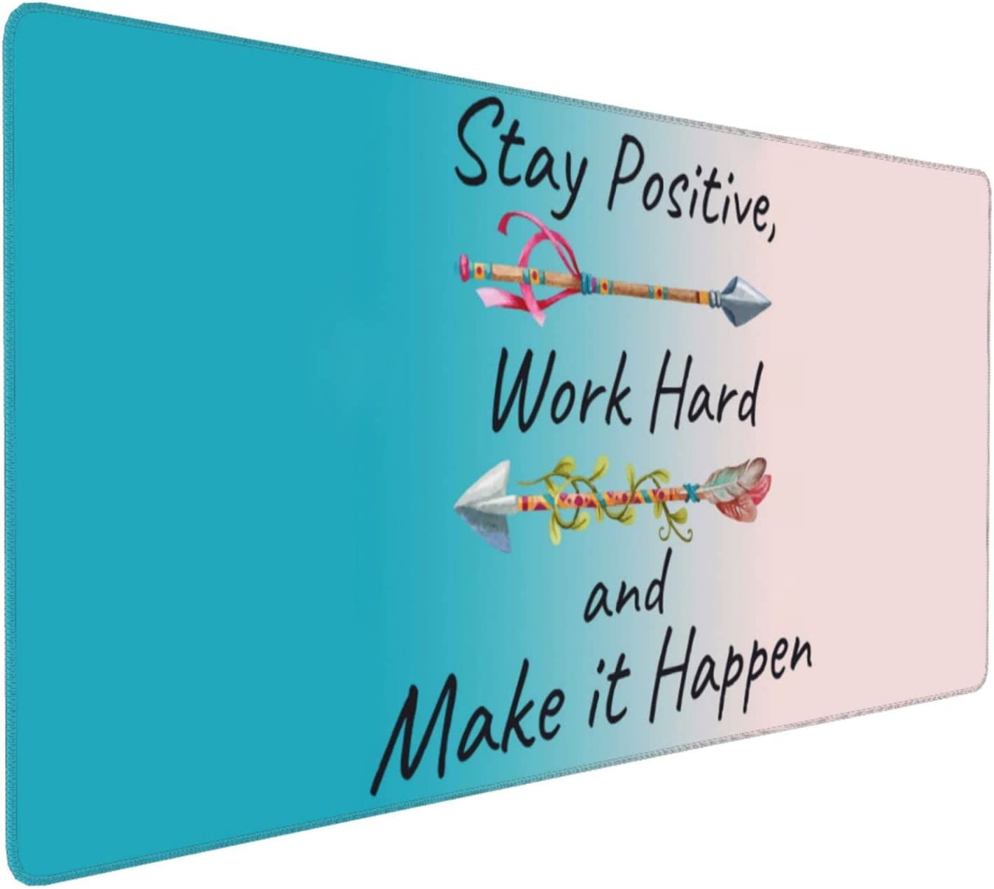 Stay Positive Work Hard and Make It Happen Inspirational Quote Desk Mat ...