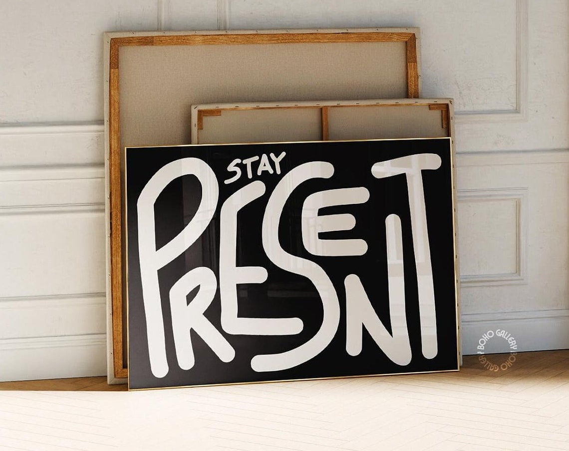 Stay Present Poster, Horizontal Print, Trendy Wall Art, Inspiration ...