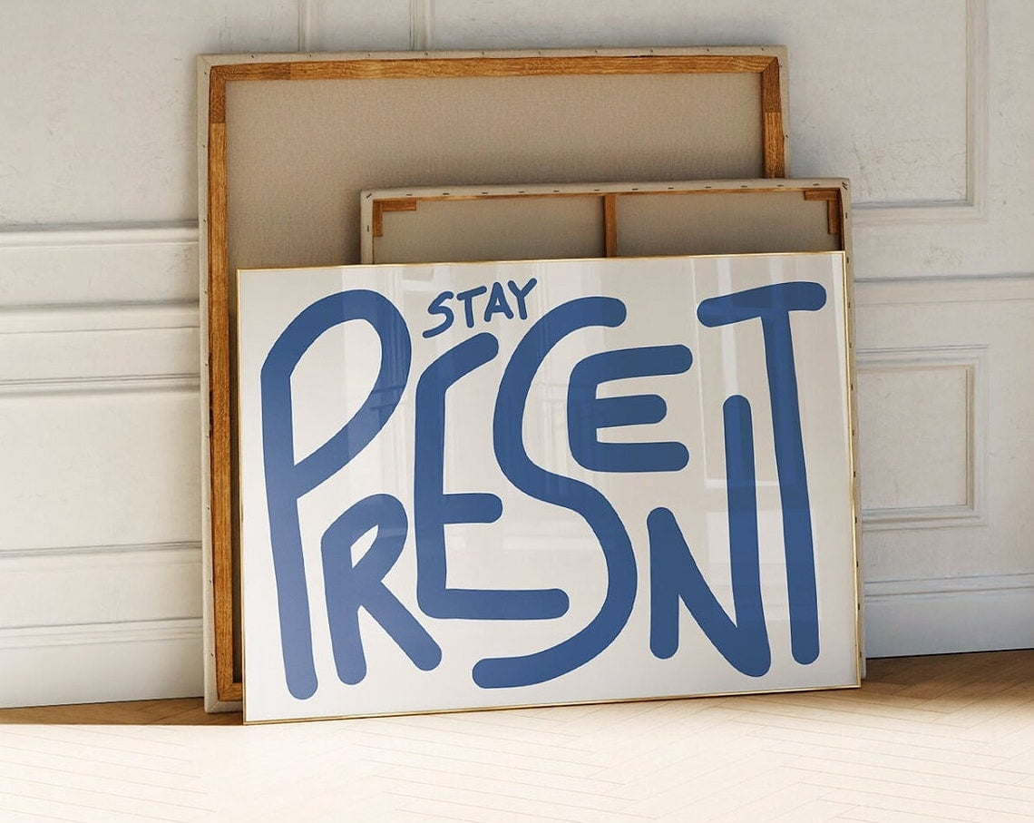 Stay Present Typography Print, Blue Wall Art, Retro Trendy Wall Art ...