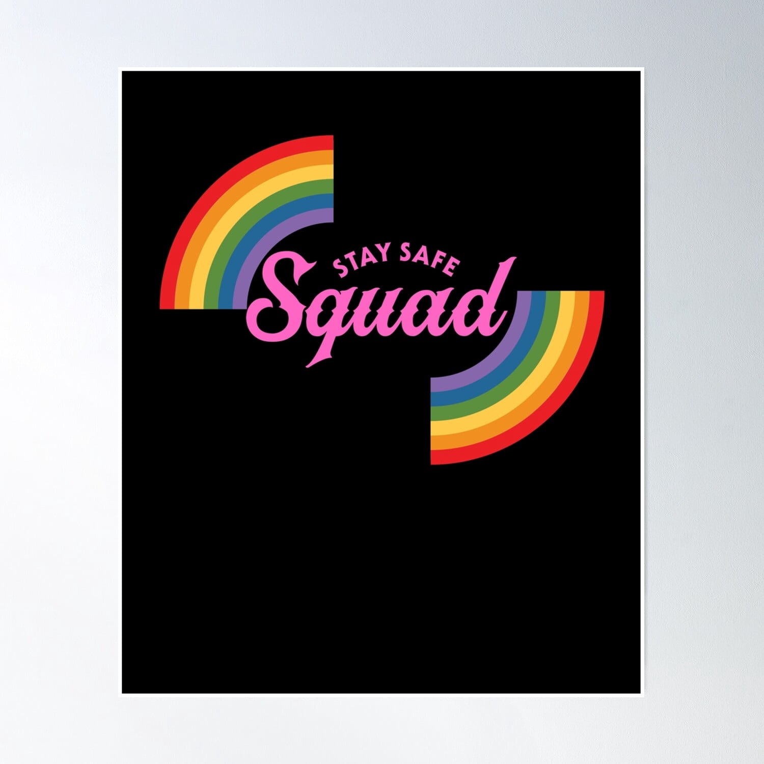 Stay Safe Squad Rainbow Design Poster Wall Art, Modern Wall Decor ...