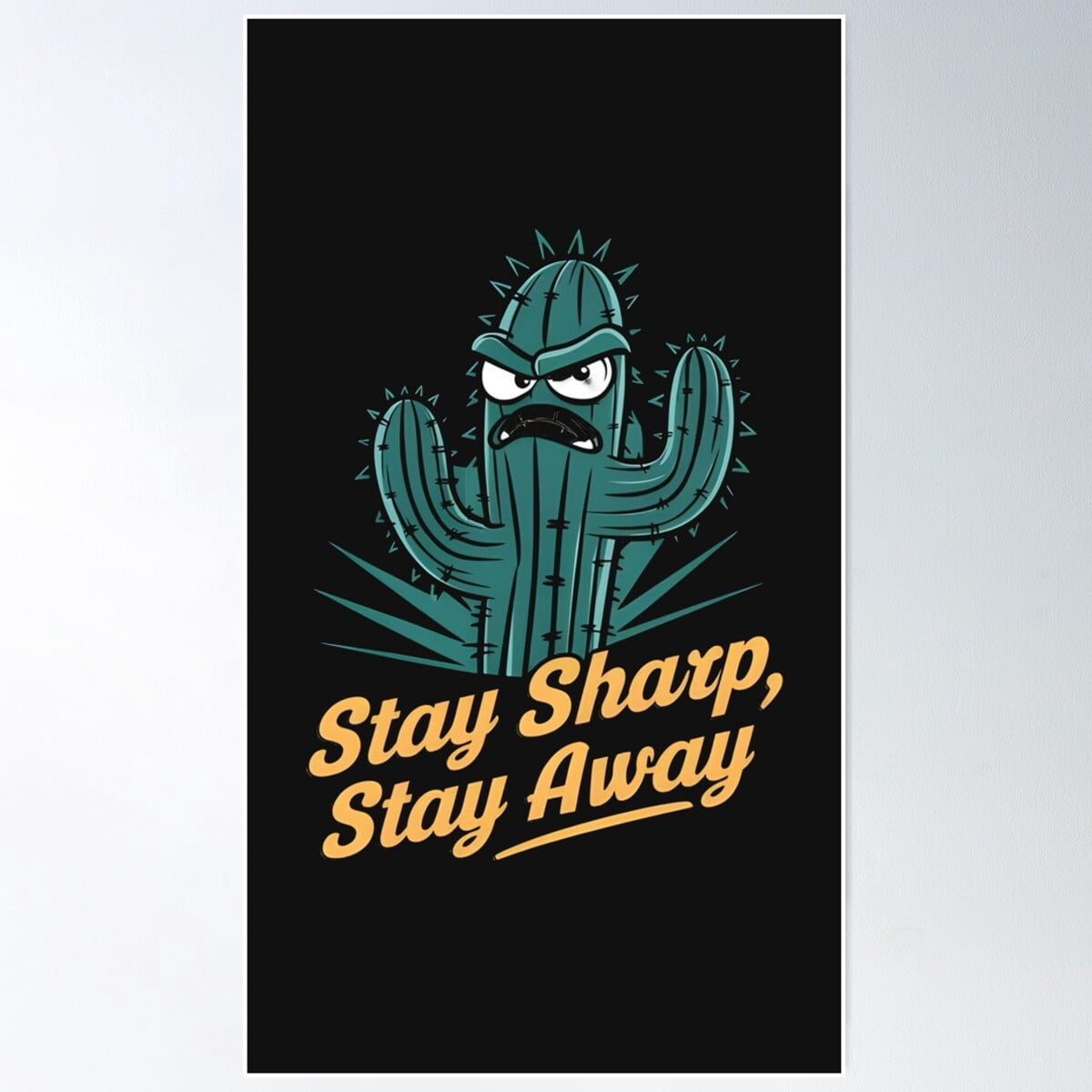 Stay Sharp, Stay Away - Sassy Cactus Design Poster Wall Art, Modern ...