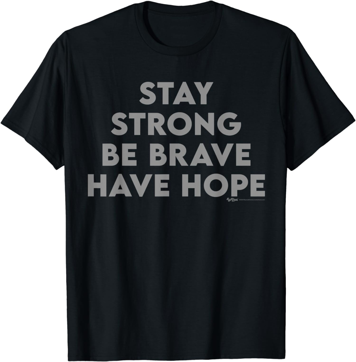 Stay Strong Be Brave Inspirational Empowerment Quote T-Shirt - Walmart.com