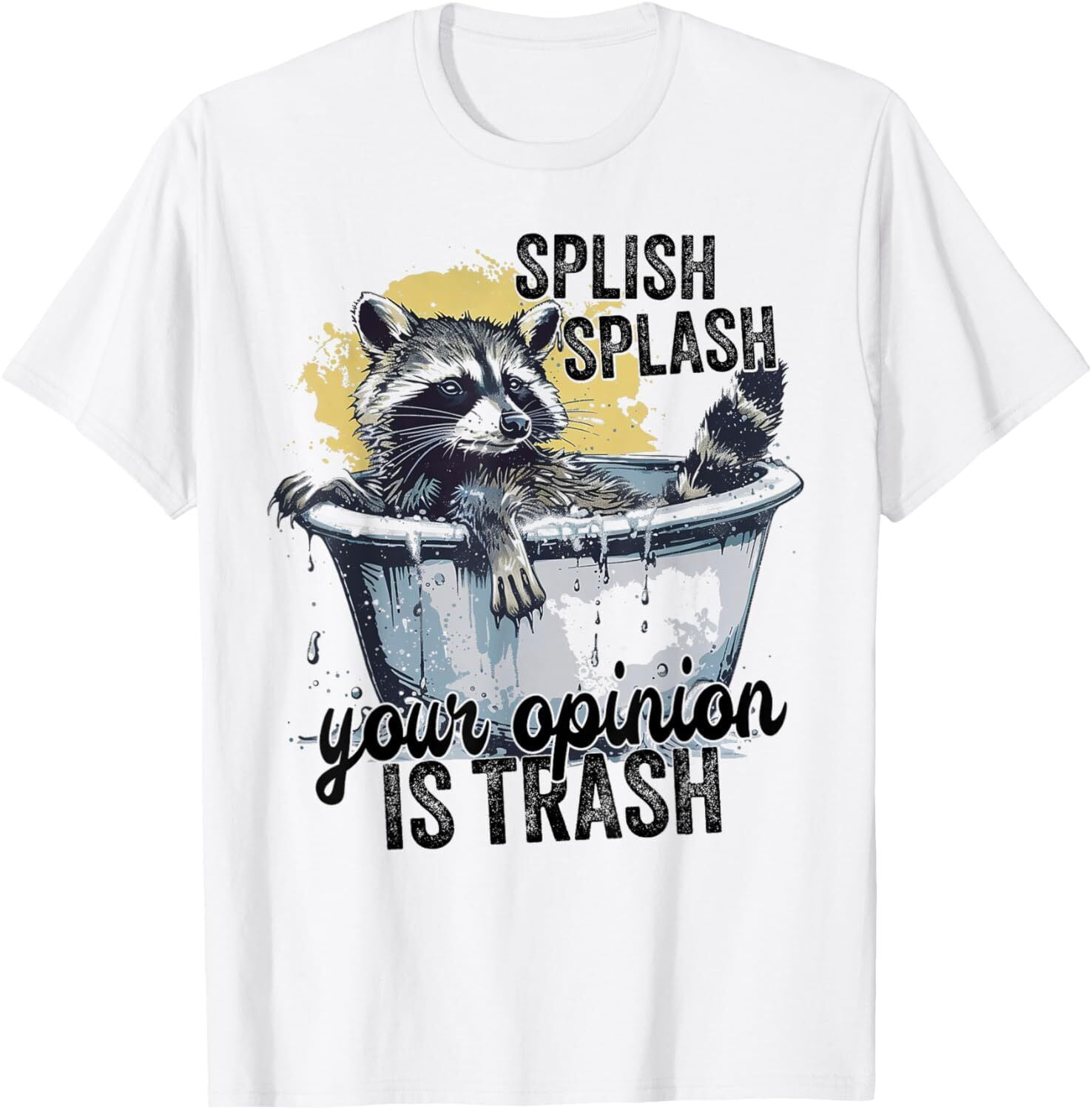 Stay Trashy Funny Raccoon Trash Panda Raccoon Meme T-Shirt - Walmart.com