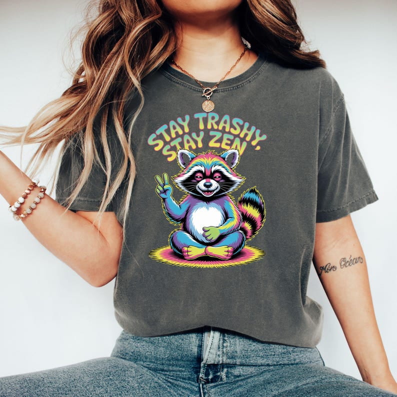 Stay Trashy Stay Zen Meditation T-Shirts, Groovy Raccoon, 70s Vibes ...