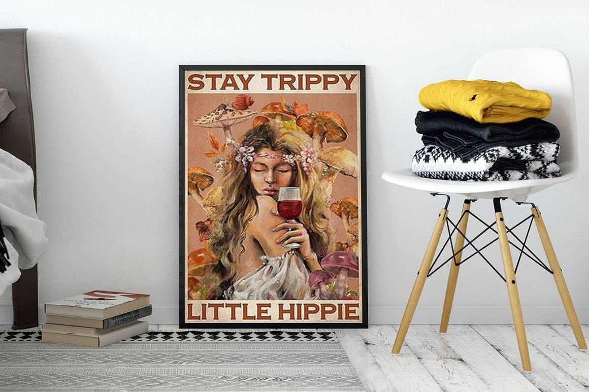 Stay Trippy Little Hippie Girl and Wine Poster, Hippie Girl Poster ...