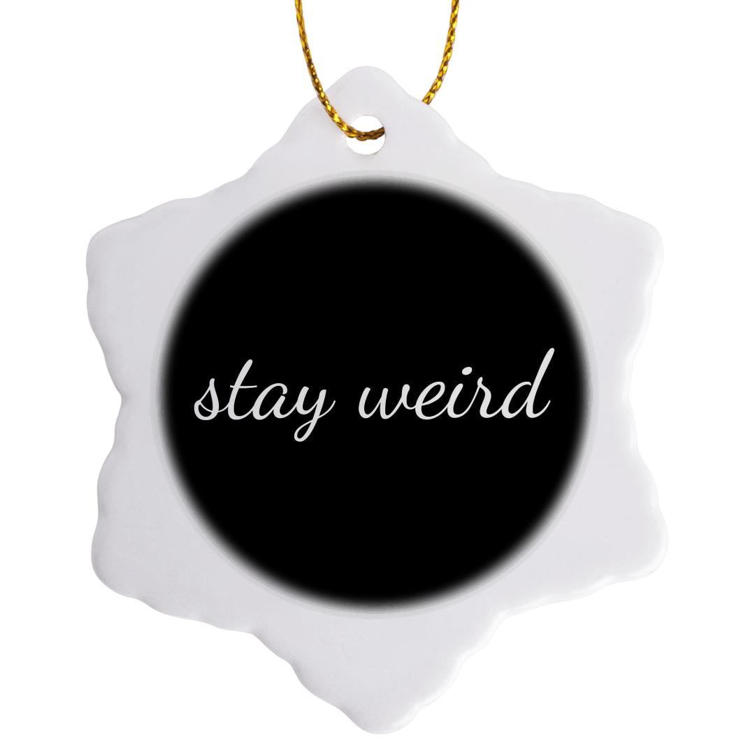 3drose, Stay Weird. Cursive White Lettering on Black Background., 3 ...