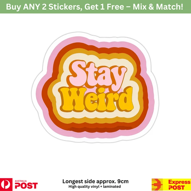 Stay Weird Quote Sticker Phone Decal Water Bottle Stickers Car Decals ...
