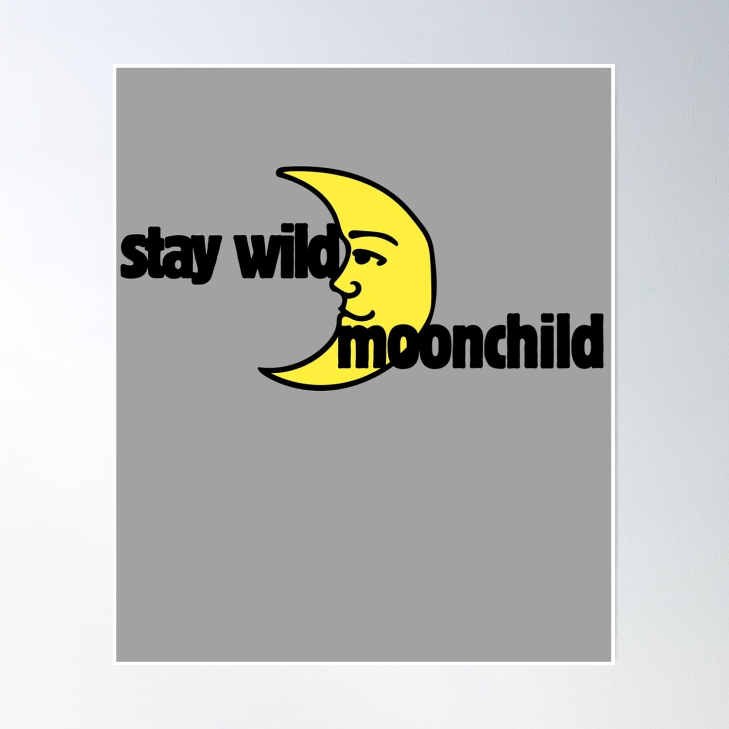 Stay Wild Moon Child Poster Wall Art, Modern Wall Decor, 8x12 UNFRAMED ...