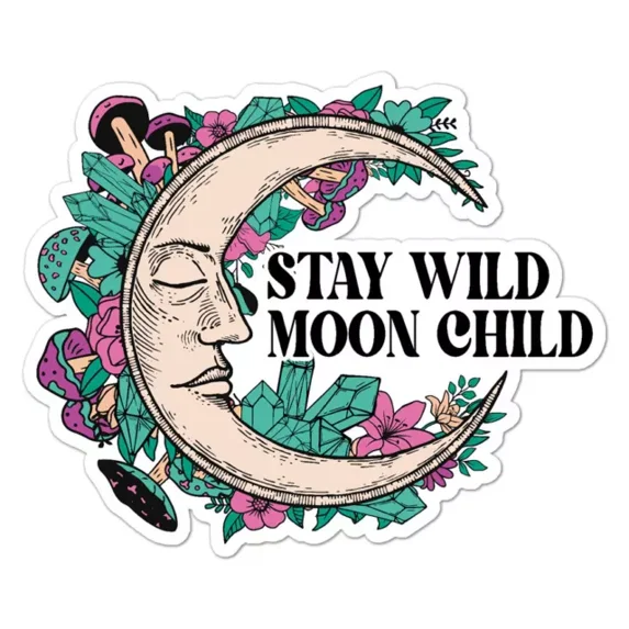 Stay Wild Moon Child Sticker Indoor Outdoor Phone Decal Water Bottle ...