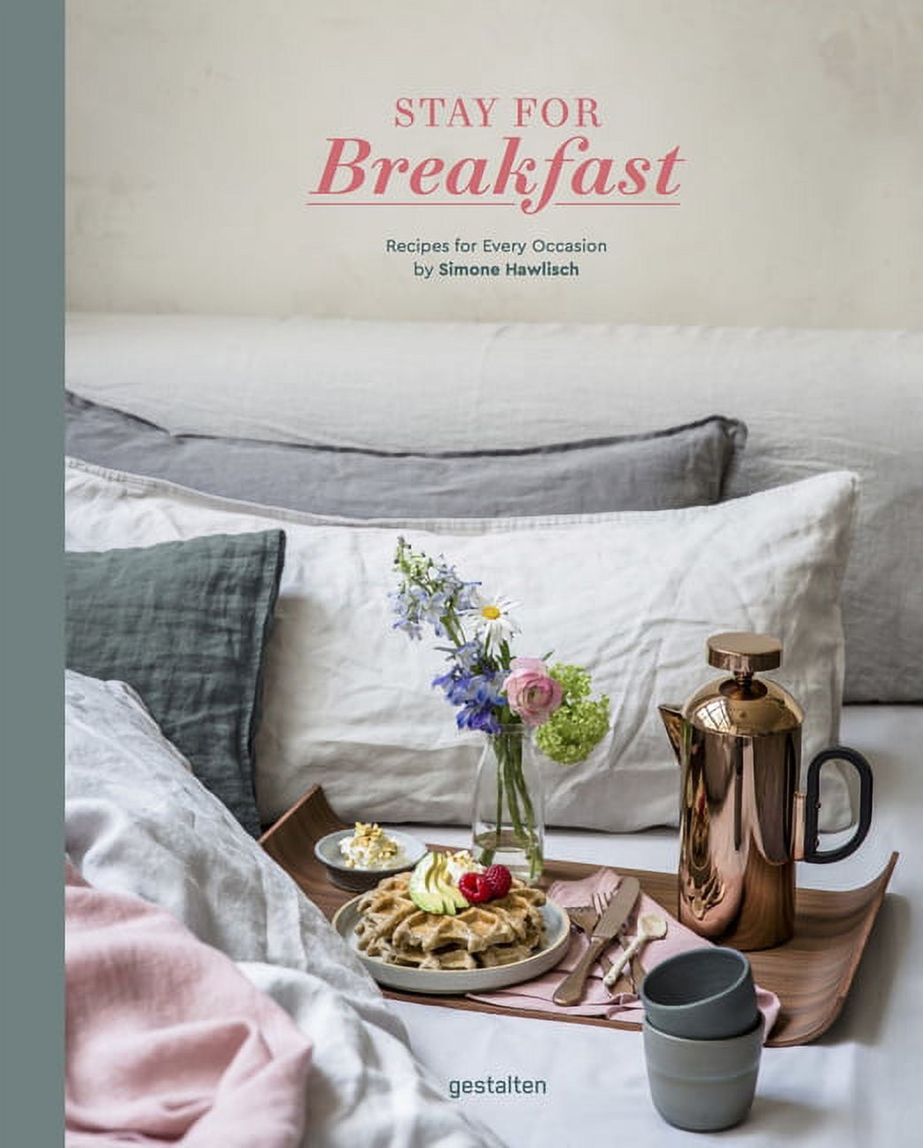Stay for Breakfast!: Recipes for Every Occasion, (Hardcover) - Walmart.com