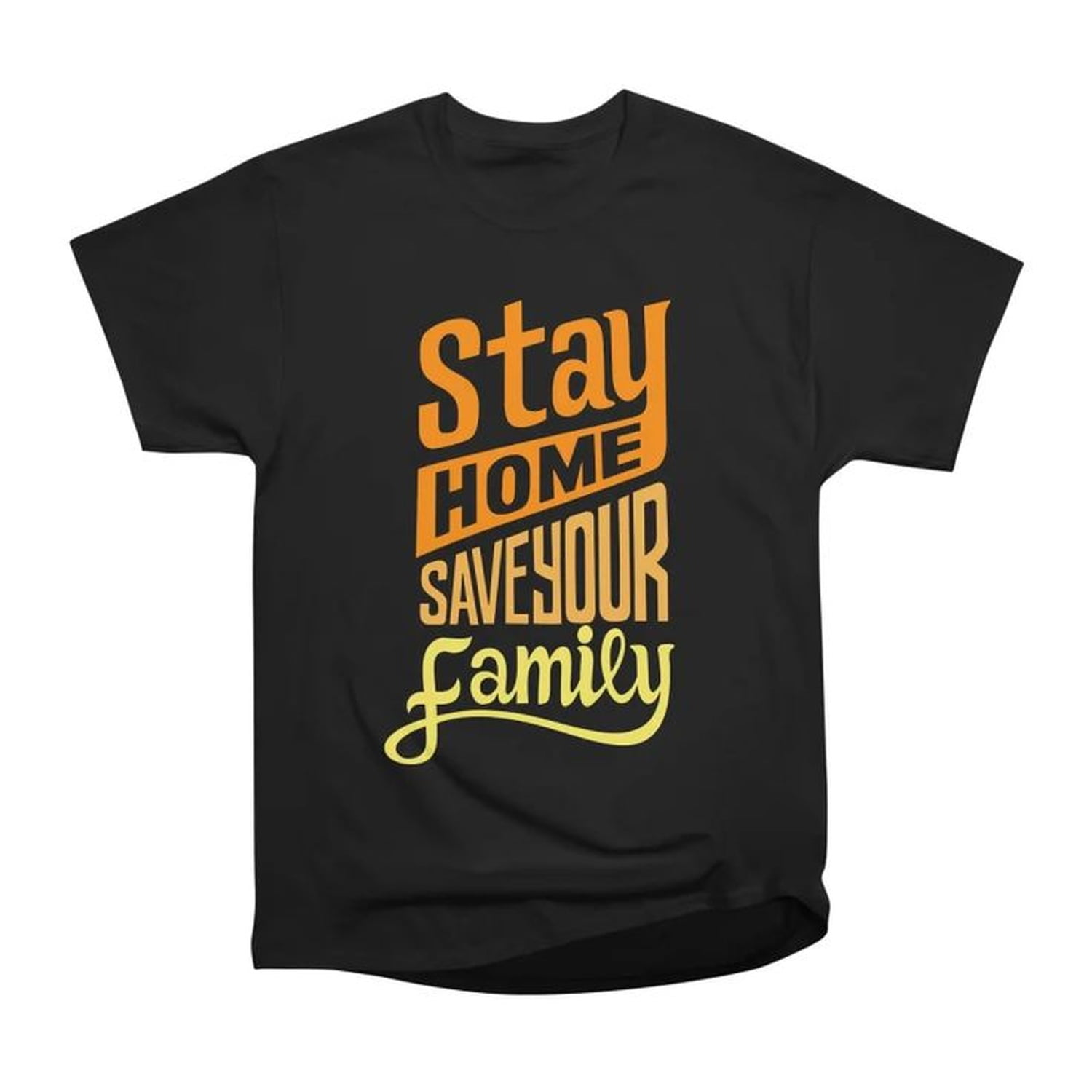Stay home save your family - Walmart.com