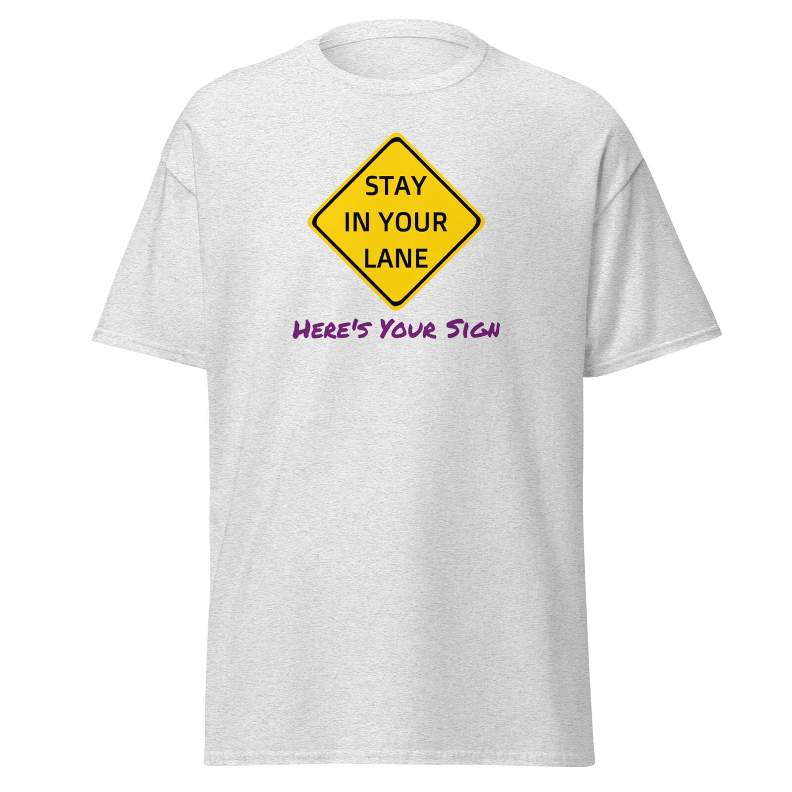 Stay in Your Lane Sign Funny T-Shirt Design - Street Signs Humor Joke ...