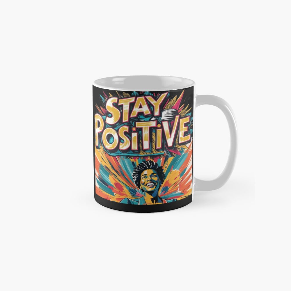Stay positive Classic Mug - Walmart.com