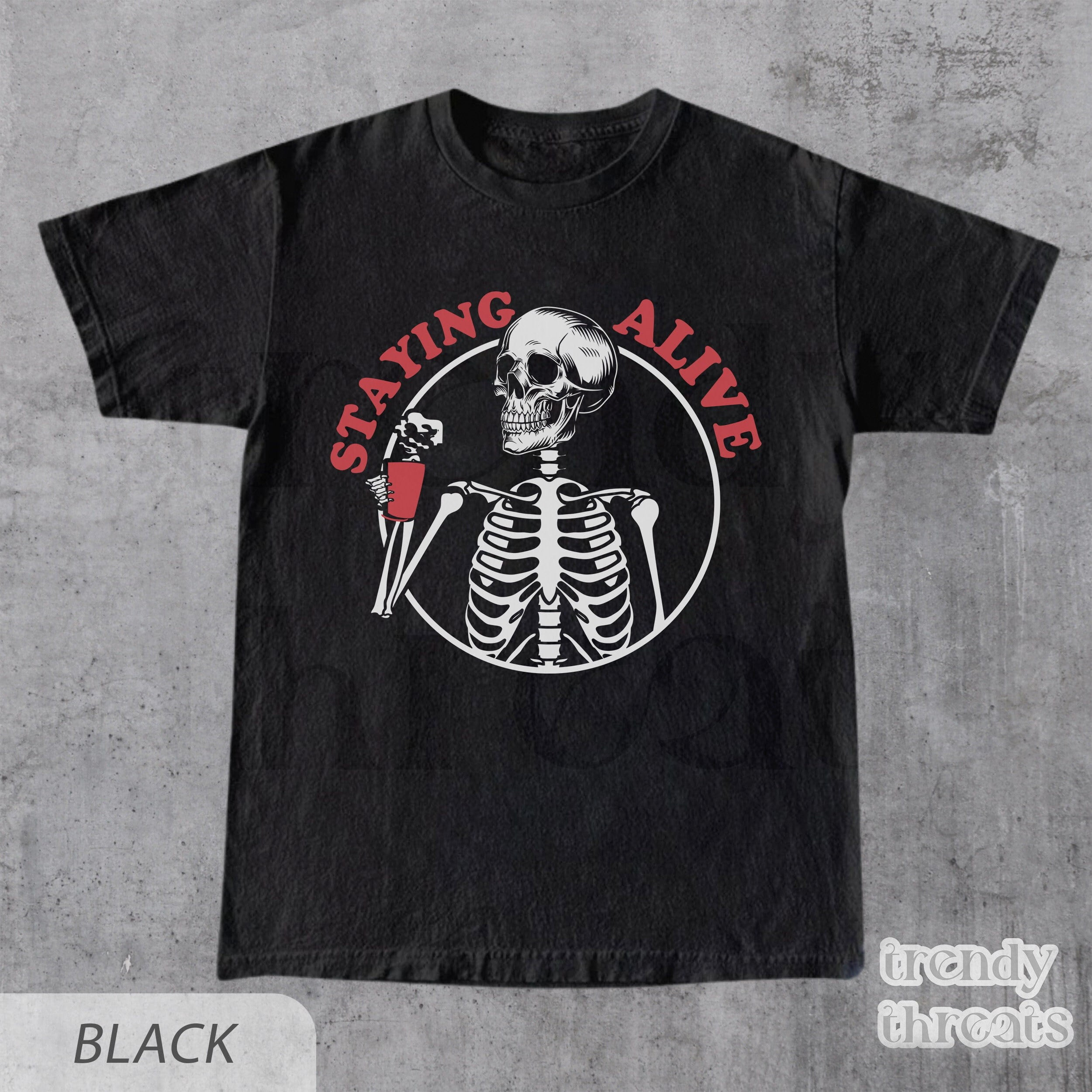 Staying Alive Shirt, Trendy Coffee Shirt, Funny Skeleton T-Shirt ...