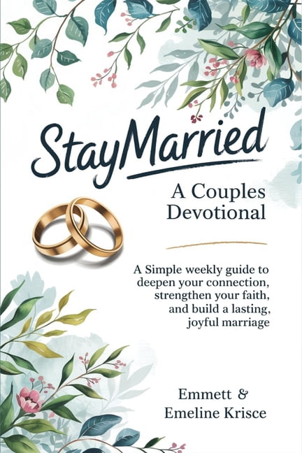 #Staymarried: A Couples Devotional: A simple weekly guide to deepen ...