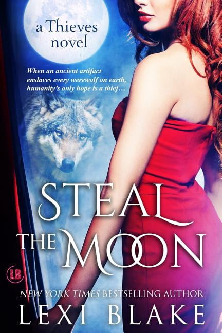 Steal the Moon: Theives #3 (Paperback) by Lexi Blake - Walmart.com