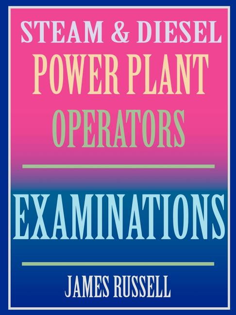 Steam & Diesel Power Plant Operators Examinations (Paperback) - Walmart.com