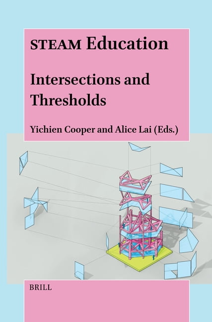Steam Education: Intersections and Thresholds, (Paperback) - Walmart.com