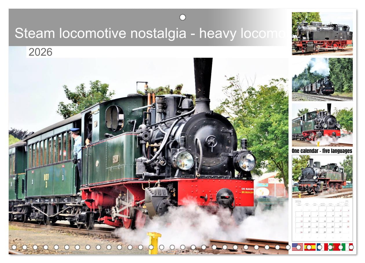 Steam locomotive nostalgia - heavy locomotives (Monthly Wall Calendar ...