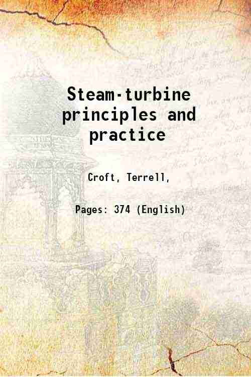 Steam- turbine principles and practice 1923 - Walmart.com