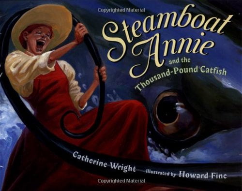 Pre-Owned Steamboat Annie and the Thousand-Pound Catfish (Hardcover ...