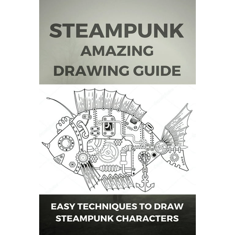 How To Draw Steampunk Characters