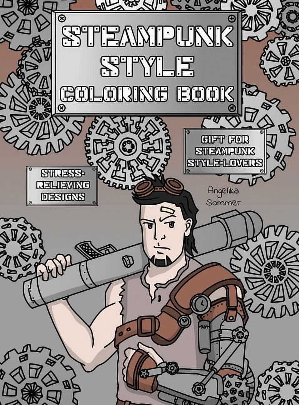 Steampunk Style Coloring Book: A Fun, Easy, And Relaxing Coloring Gift ...