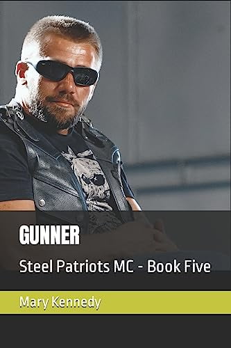 Pre-Owned GUNNER: Steel Patriots MC - Book Five: 5 Paperback - Walmart.com