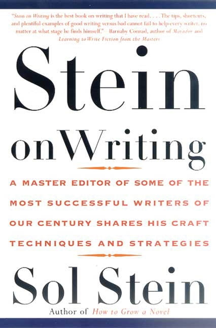 Stein on Writing: A Master Editor of Some of the Most Successful ...