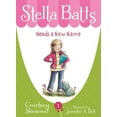 Stella Batts Stella Batts Needs a New Name, Book 1, (Paperback ...