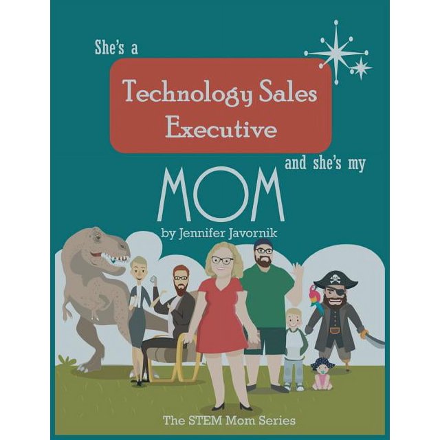 Stem Mom: She's a Technology Sales Executive and She's My Mom: The STEM ...